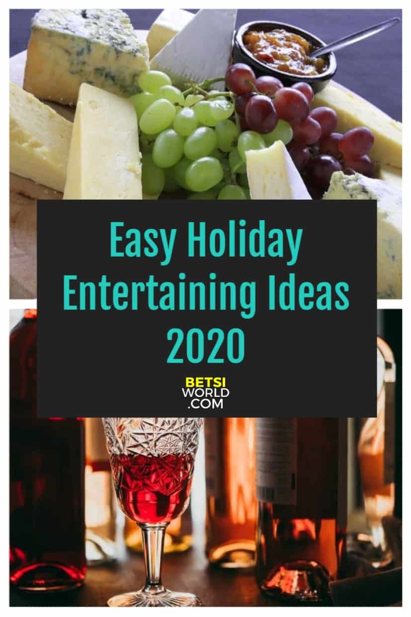 Easy Holiday Entertaining Ideas 2020 ~ Betsi's World