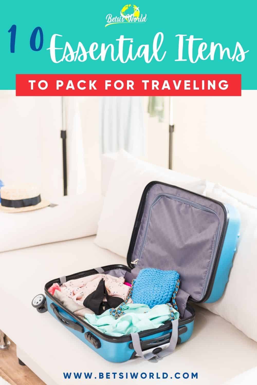 Ten Essential Items To Pack For Traveling - Luxury Travel & Lifestyle ...