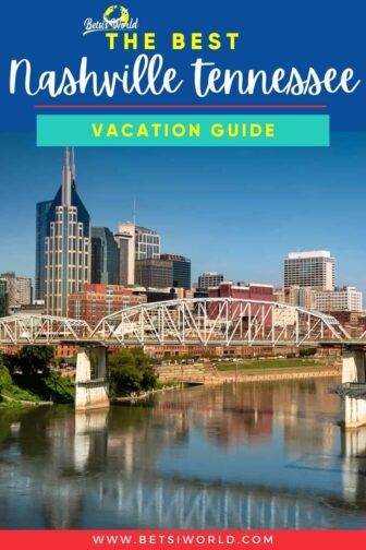 The Best Nashville Tennessee Vacation Guide - Betsi World