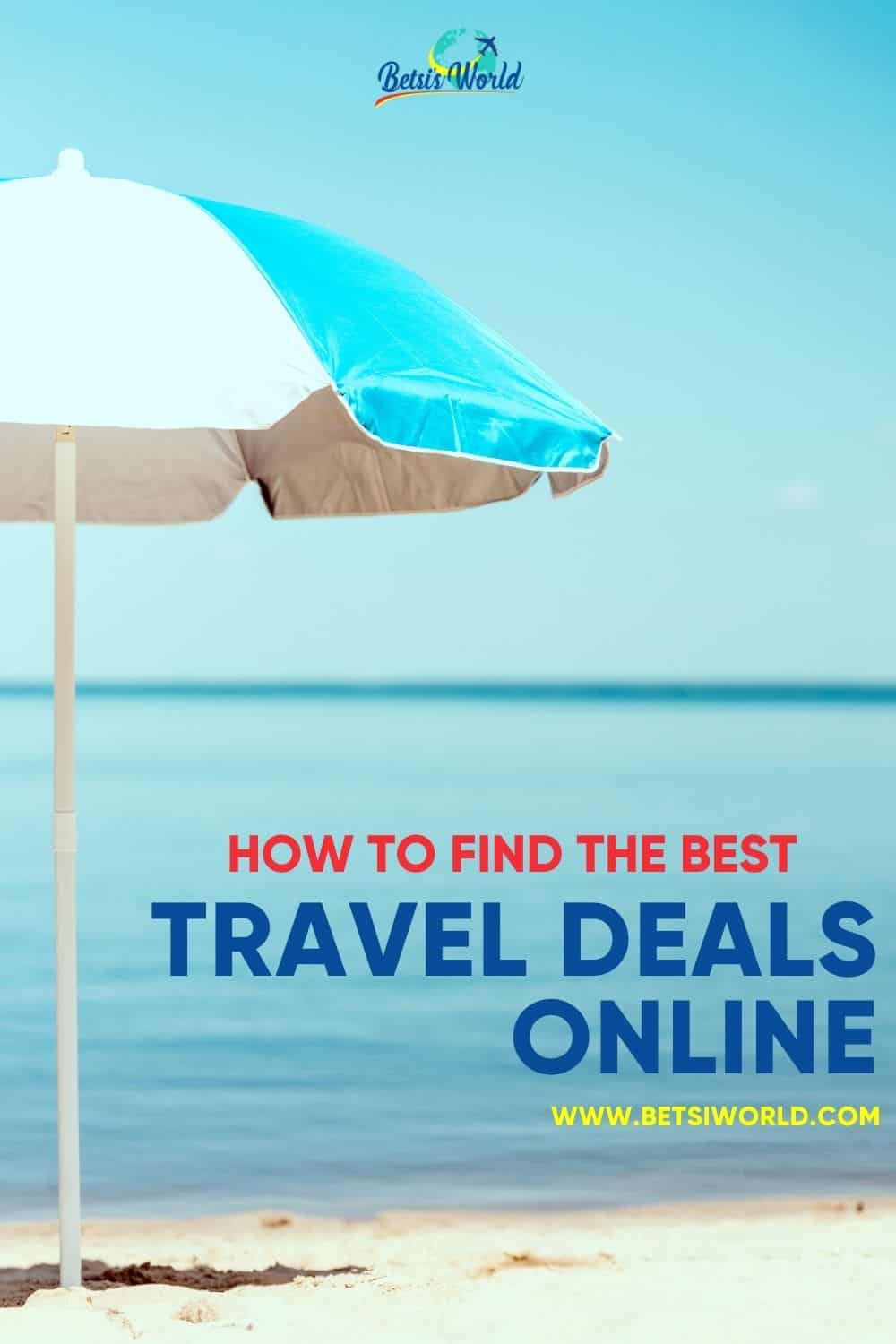 How To Find The Best Travel Deals Online - Luxury Travel & Lifestyle ...